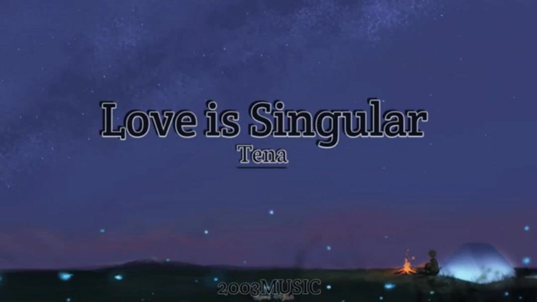 Tena - Love is Singular [Music video] --√ - TNAOT