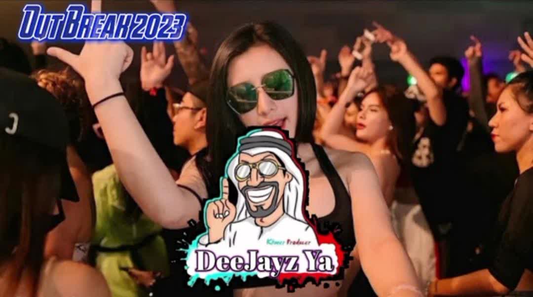 Khmer _Remix _©_ សំពោង ផ្កាត្រាច DeeJayz Ya Break)_Remix 2023 - TNAOT