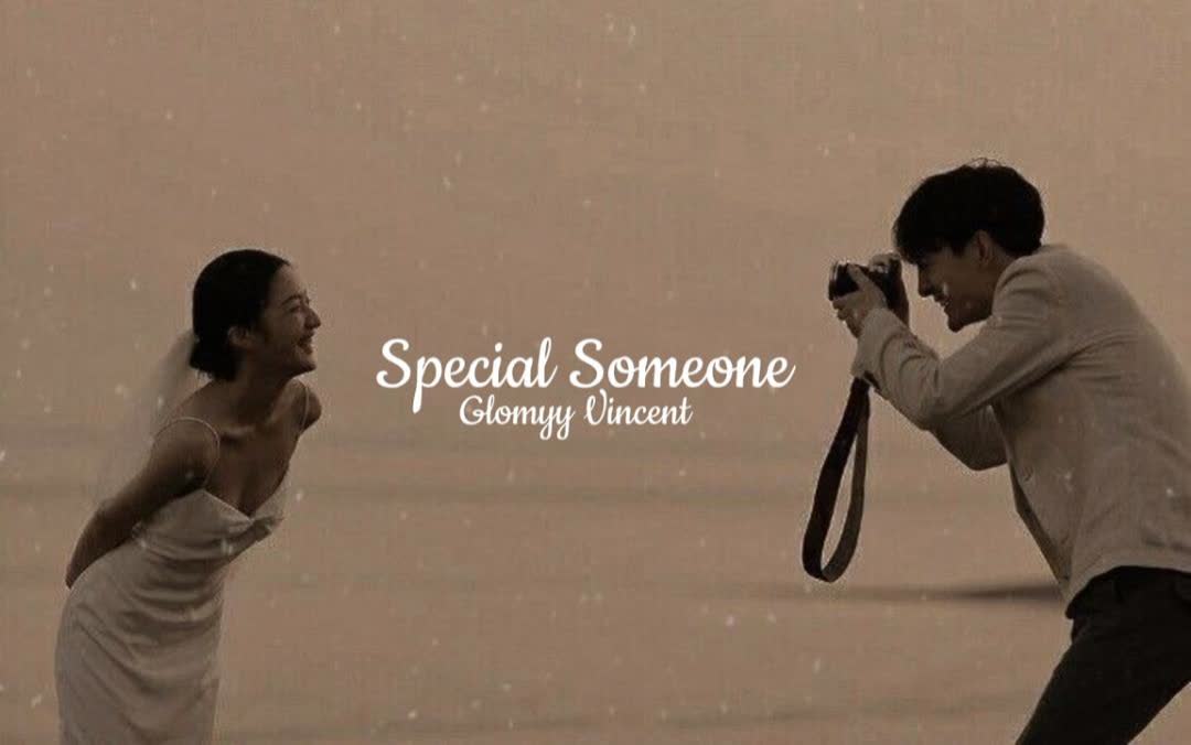 មនុស្សពិសេស Special Someone by Glomyy Vincent ~ I believe in destiny - TNAOT